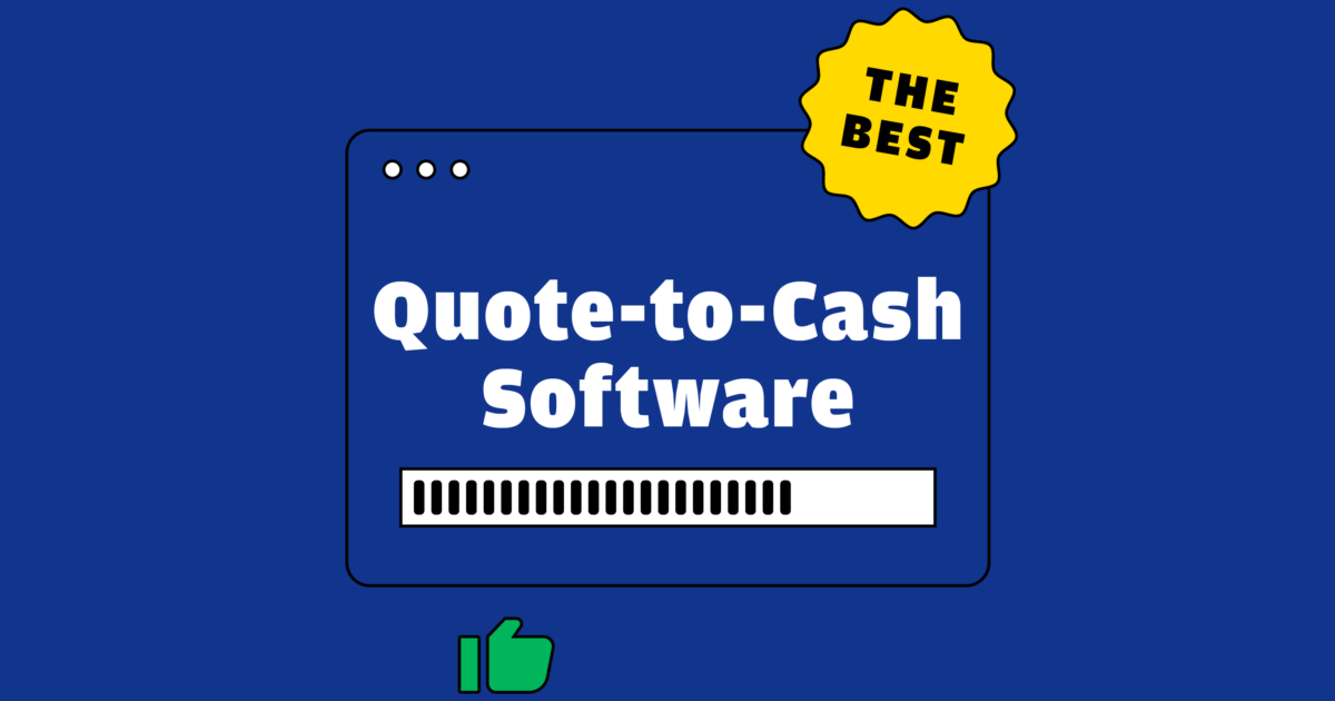 21 Best Quote-to-Cash Software Reviewed For 2026