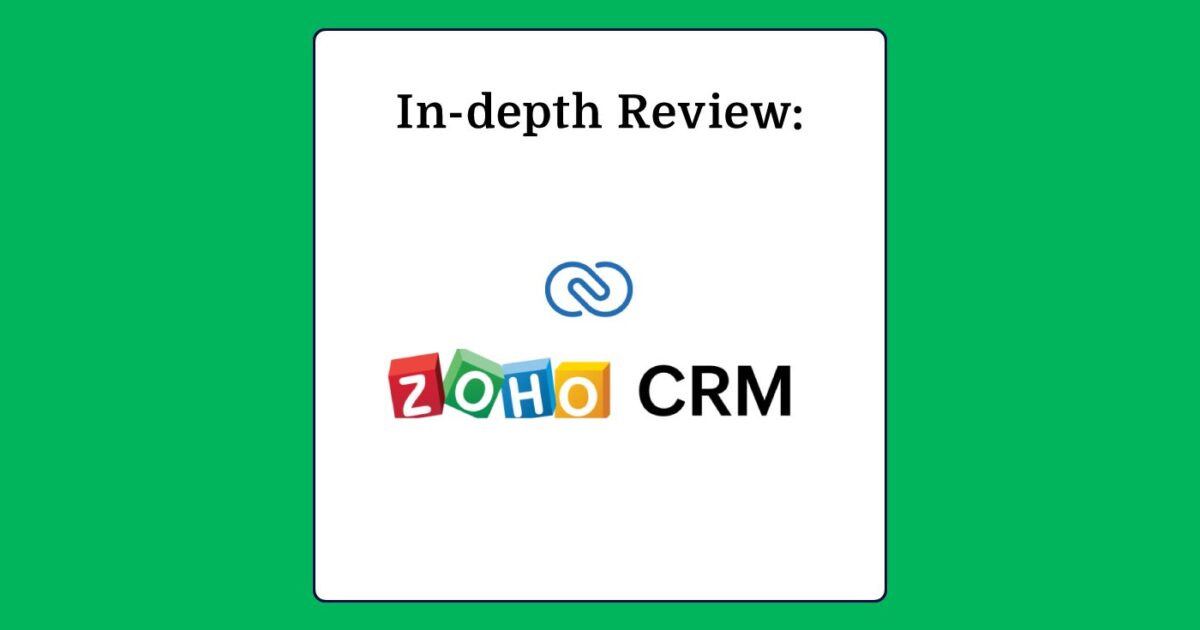 Zoho CRM Software In-Depth Review 2025 - The CRO Club Zoho CRM Software In-Depth Review 2025 - The CRO Club