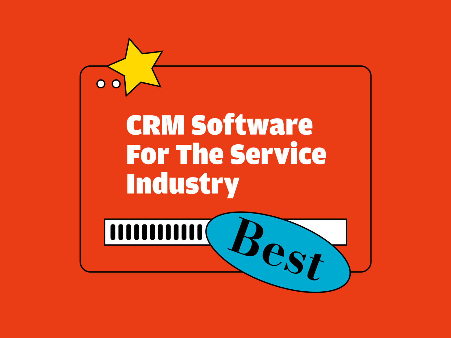 23 Best CRM Software For The Service Industry In 2026