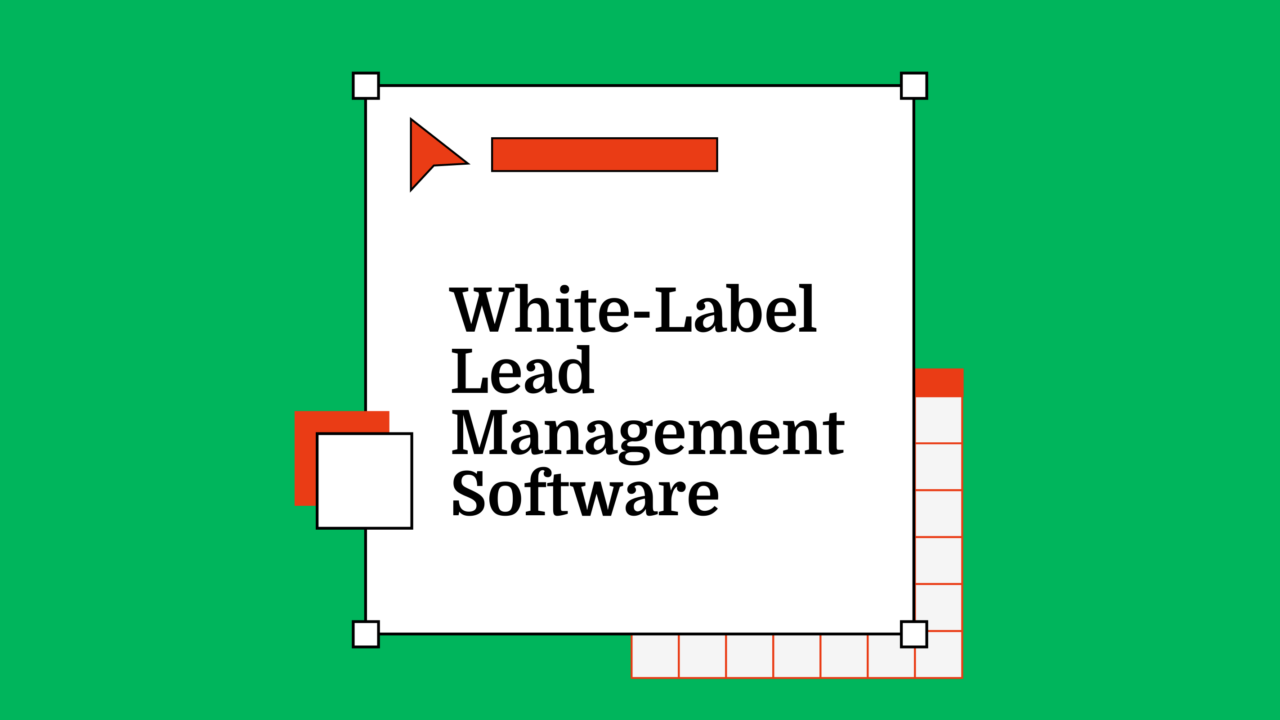 18 Best White-Label Lead Management Software In 2026