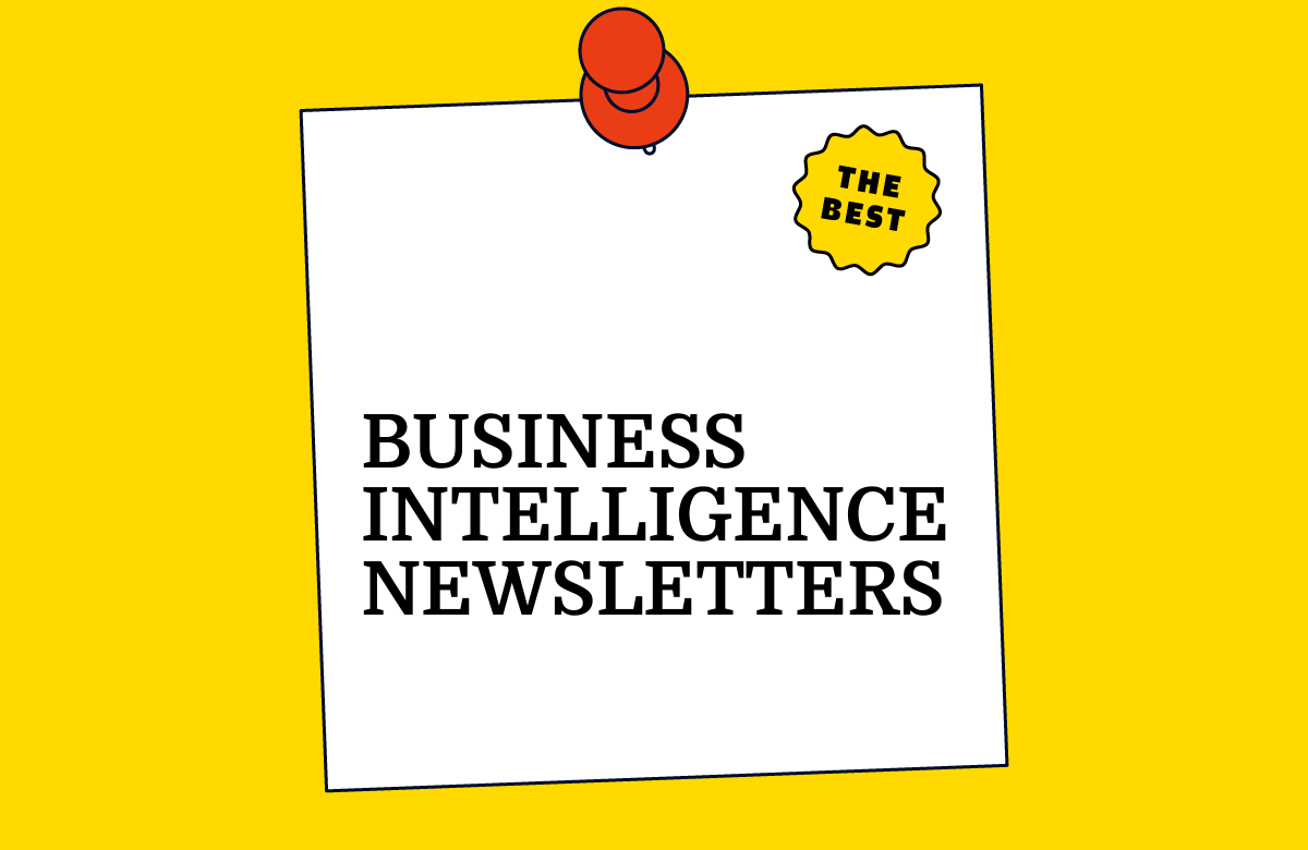 16 Best Business Intelligence Newsletters To Read In 2026
