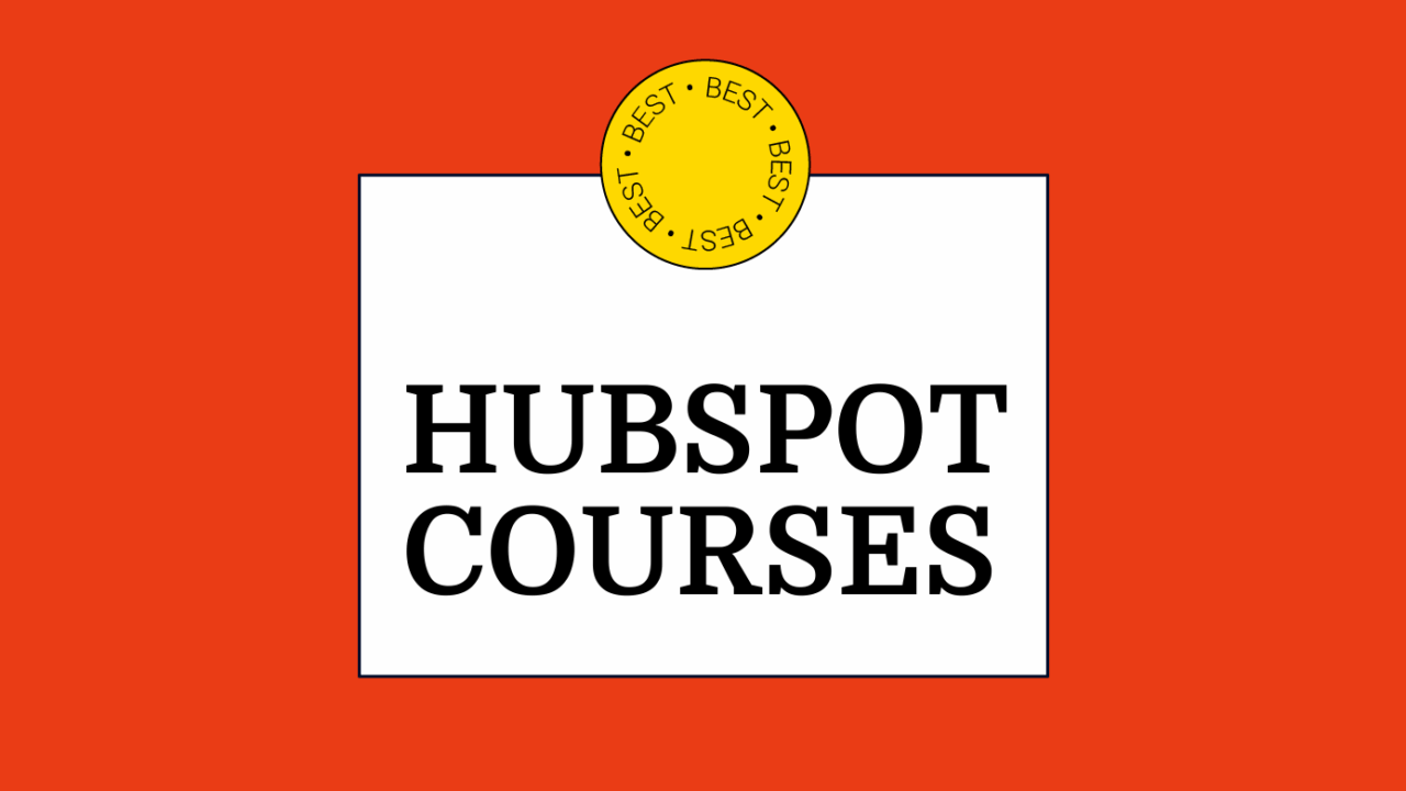 15 Best HubSpot Courses To Build New Skills In 2026